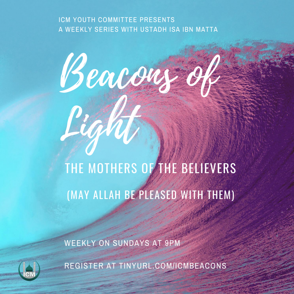 Beacons of Light: Mothers of the Believers – Islamic Center of Morrisville
