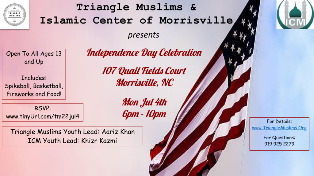 Triangle Muslims – Independence Day Celebration – Islamic Center of ...
